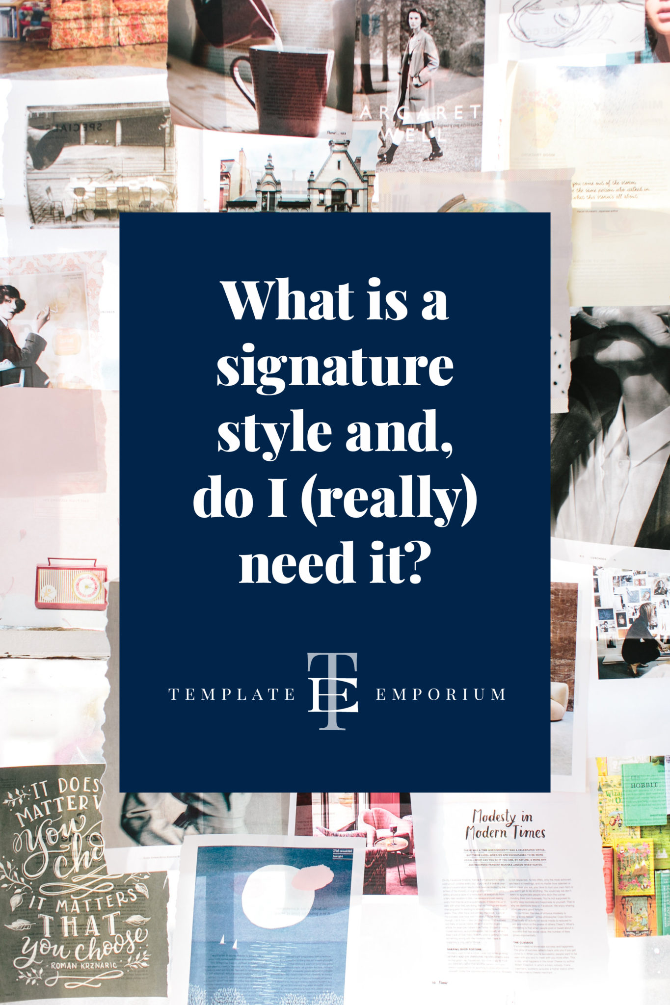 What is a Signature Style & do I (really) need it?