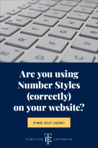 Are you using Number Styles (correctly) on your website?